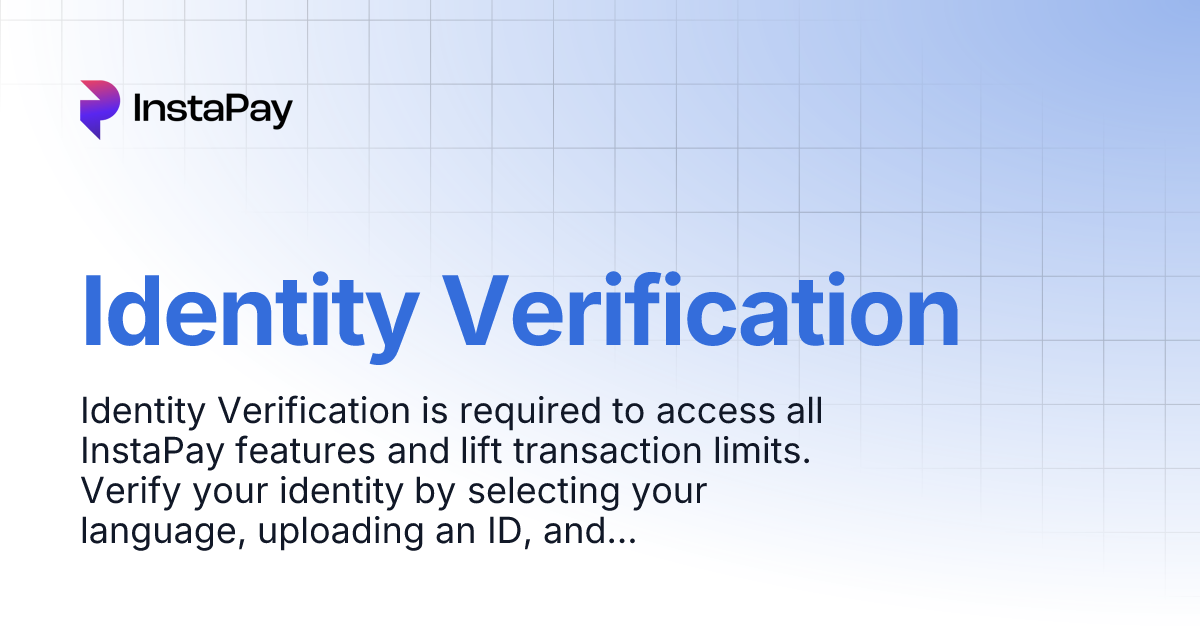Identity Verification | InstaPay User Guide